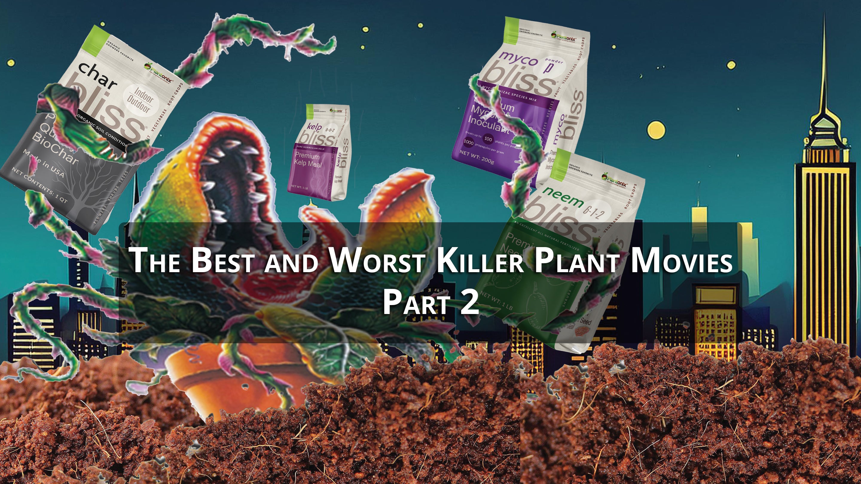 The Best and Worst Killer Plant Movies | Part 2 – Plantonix
